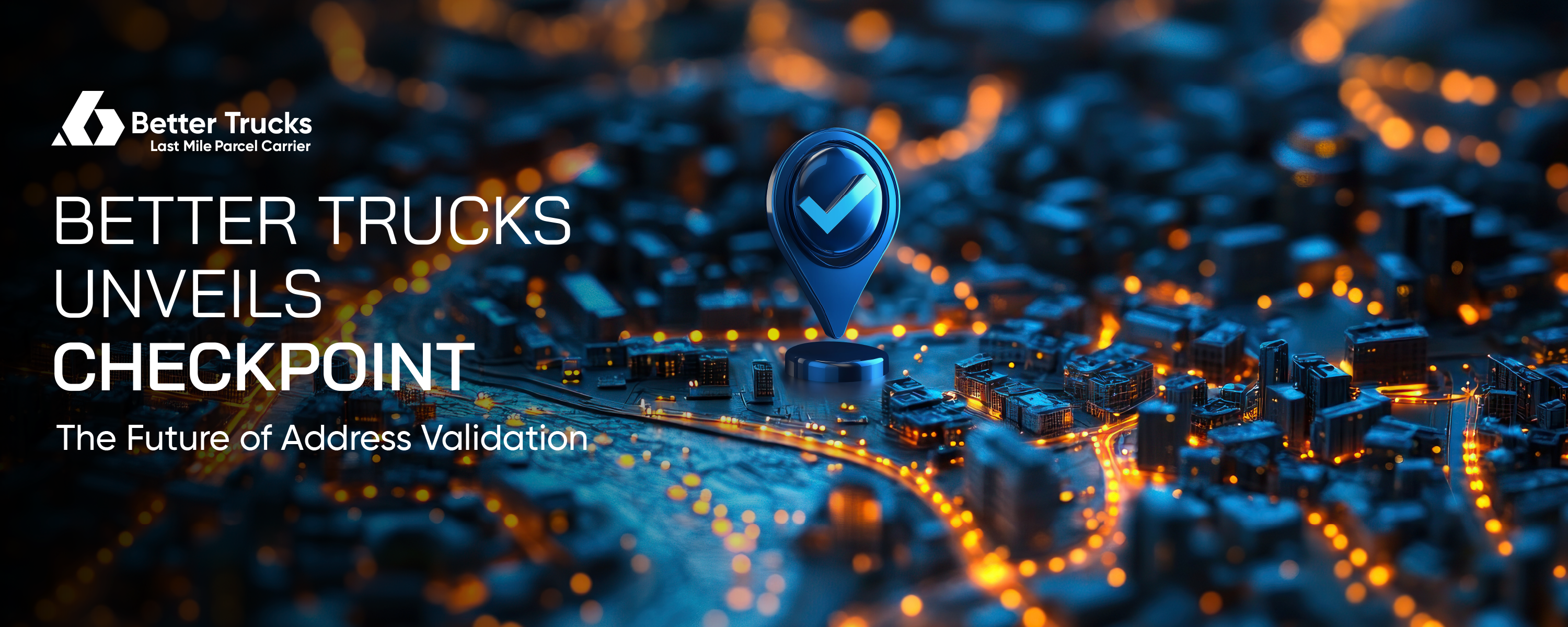 Checkpoint by Better Trucks: Fixing Bad Addresses Before Delivery